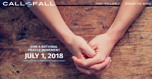CALL2FALL—SUNDAY, JULY 1, 2018 - Intercessors for America