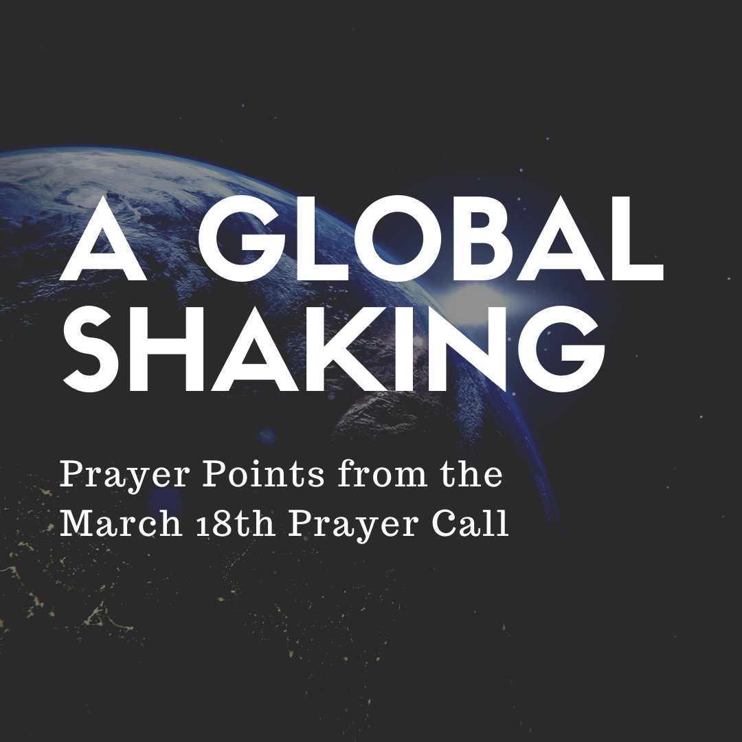 WHAT IS GOD SAYING IN THIS GLOBAL SHAKING? - Intercessors for America