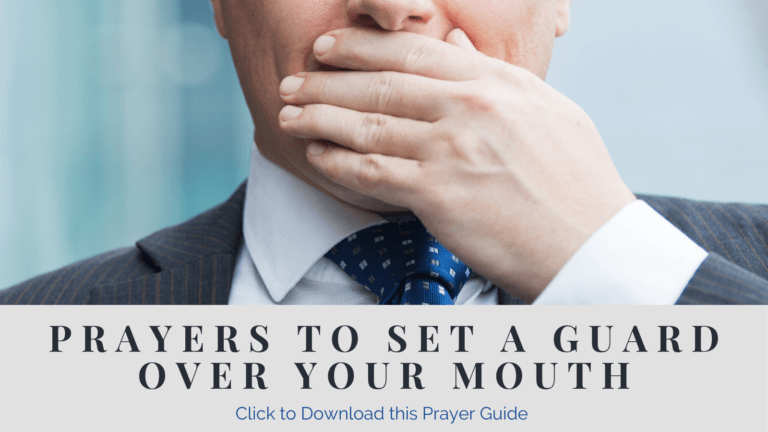 Prayers to Set a Guard Over Your Mouth - Intercessors for America