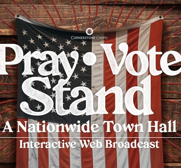 PRAY-VOTE-STAND AT CORNERSTONE CHAPEL - Intercessors for America