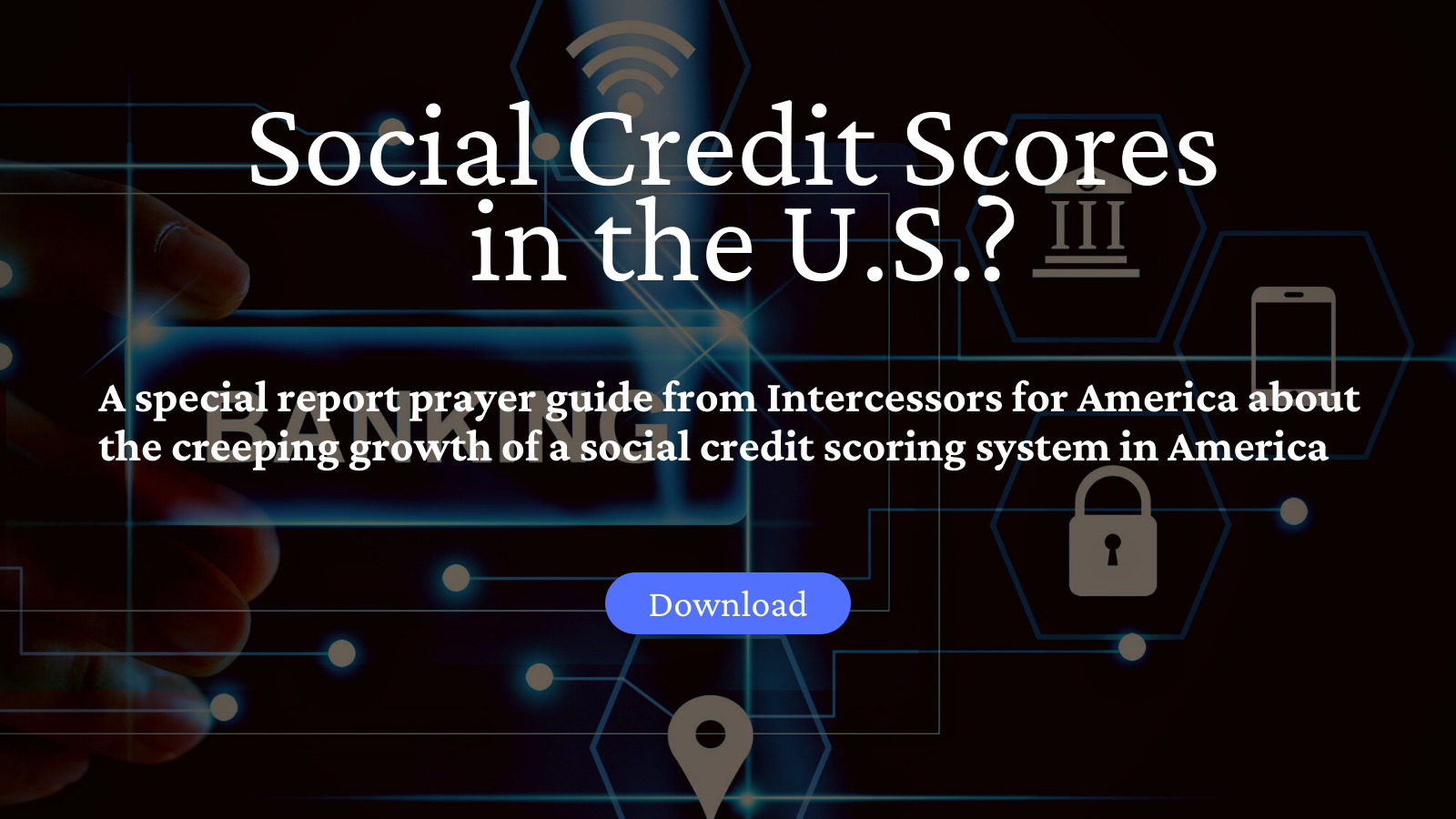Social Credit Scores in the U.S., an IFA Special Report - Intercessors ...