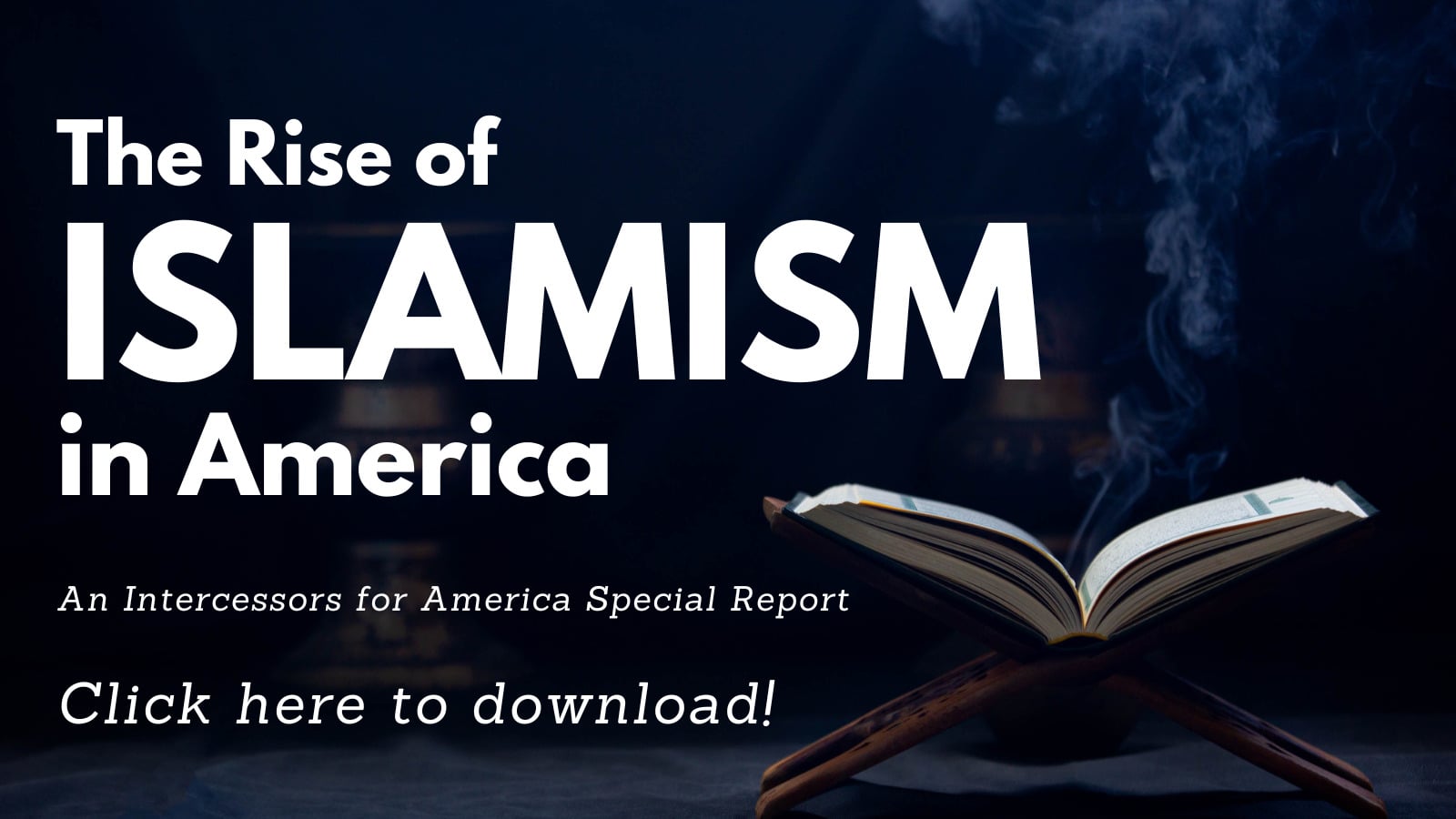 The Rise of Islamism - Intercessors for America